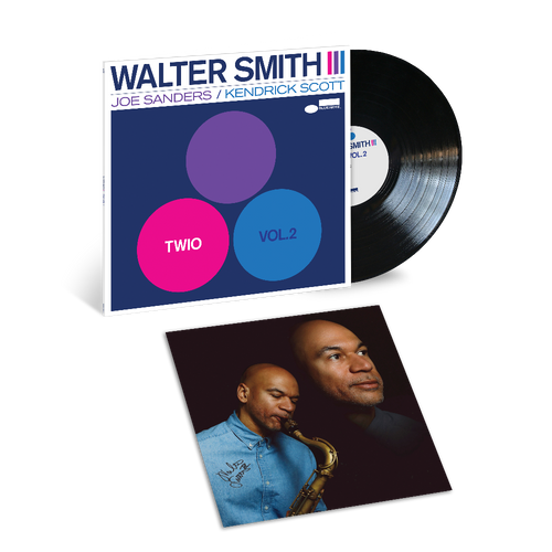 WALTER SMITH III - Walter Smith III - Twio, Vol. 2 - Blue Note Records