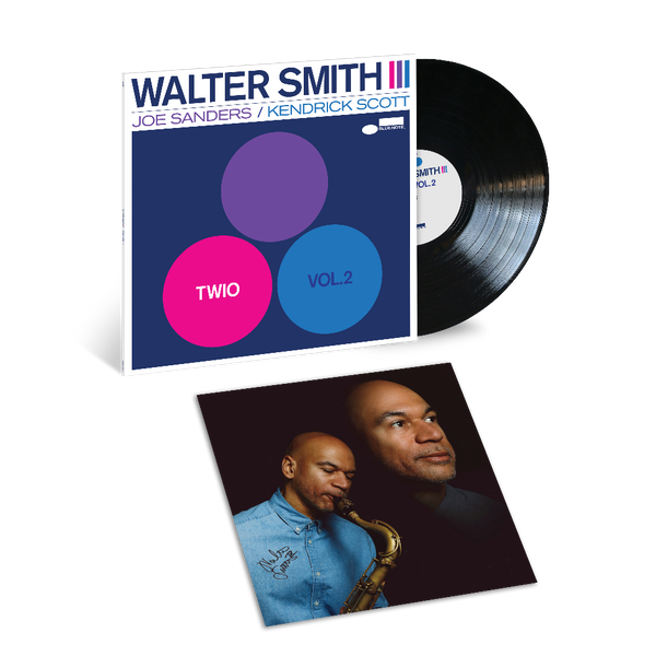 WALTER SMITH III - Walter Smith III - Twio, Vol. 2 - Blue Note Records