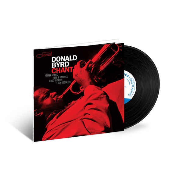 Donald Byrd - Chant LP (Tone Poet Series) – Blue Note Records