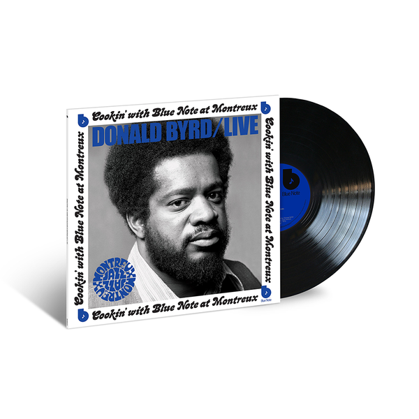 Donald Byrd - Live: Cookin’ With Blue Note At Montreux – Blue Note Records